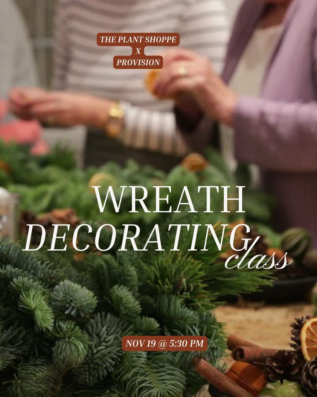 11.19 @ 5:30 PM // Wreath Making Class with The Plant Shoppe ...